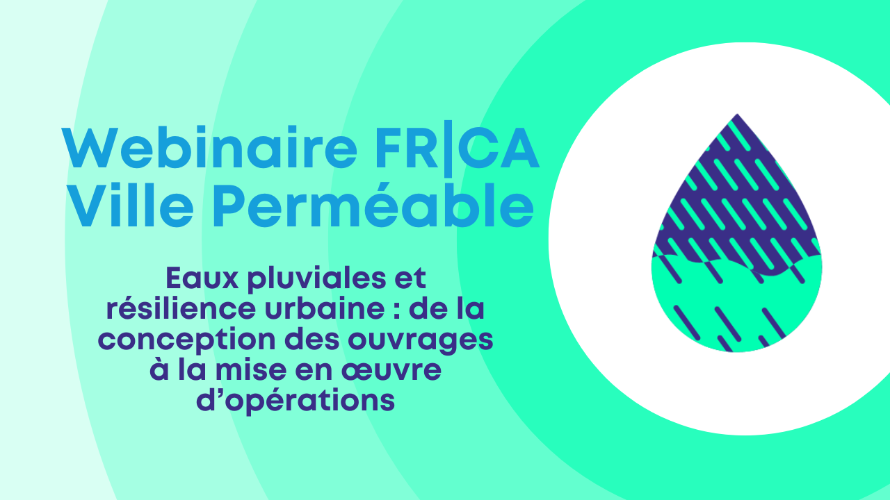 REPLAY & ACTES | Webinaire France-Québec | Ville Perméable | Graie